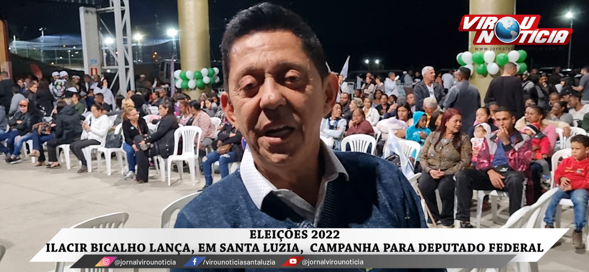 ILACIR BICALHO LANÇA CAMPANHA PARA DEPUTADO FEDERAL - Jornal Virou Notícia